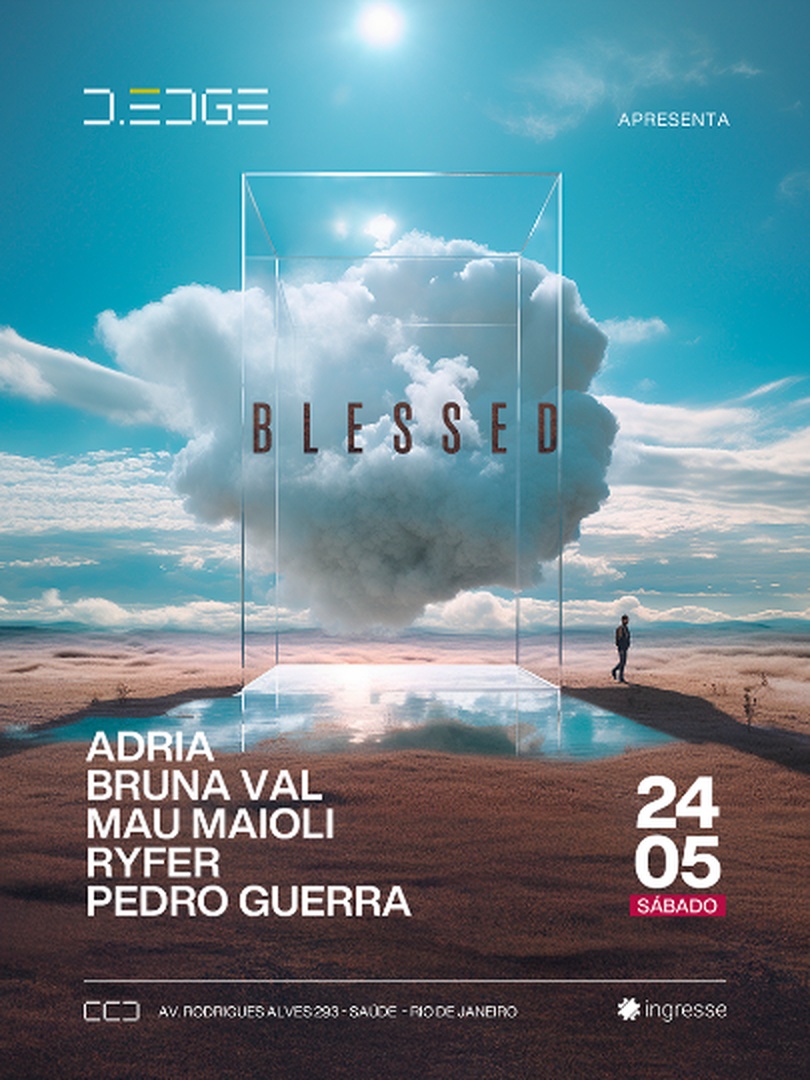 D-EDGE RIO presents BLESSED
