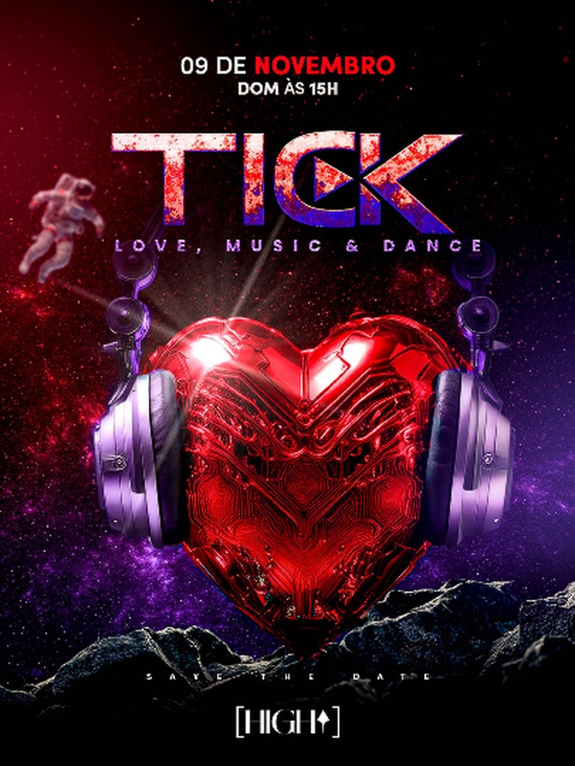 09.11 | TICK LOVE, MUSIC & DANCE | SÃO PAULO | TNW